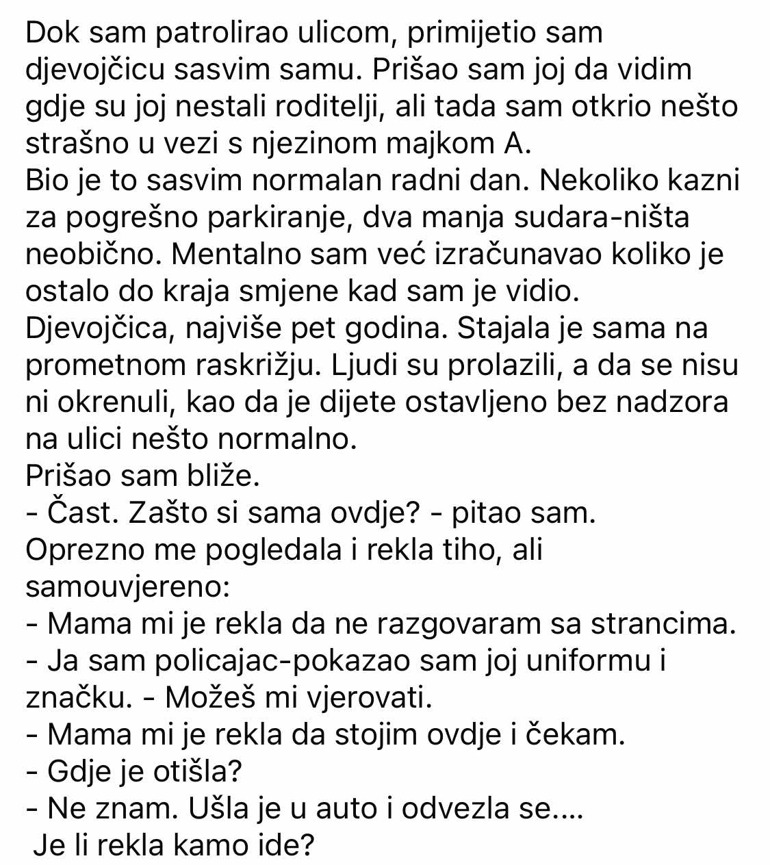 Zurio sam u zaslon monitora, stisnutog grla. Slika nadzorne kamere bila ...