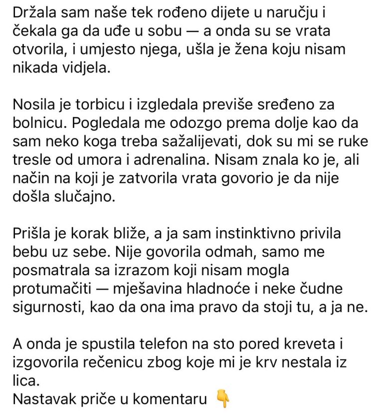 Mislila sam da će doći po nas u porodilište — ali došla je ona