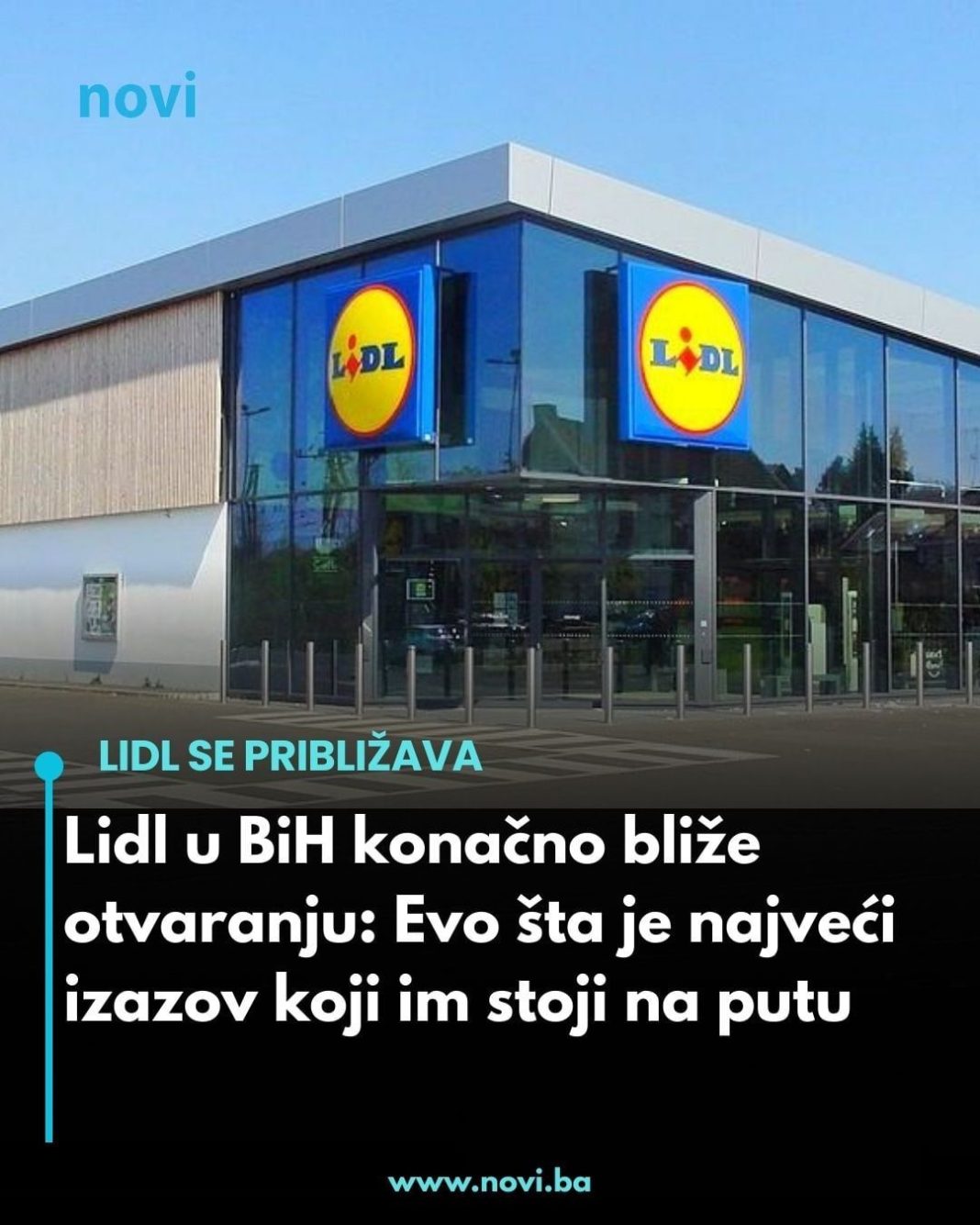 Lidl u BiH konačno bliže otvaranju: Evo šta je najveći izazov koji im ...